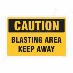 Blasting Area Keep Away Caution Sign| Protector FireSafety