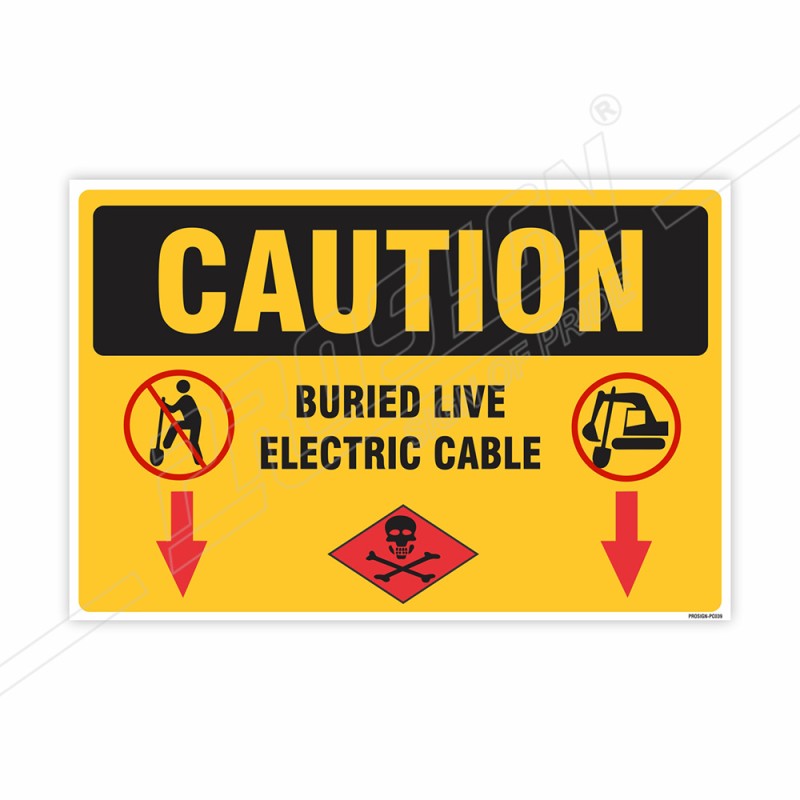 Buried Live Electric Cable Caution Sign| Protector FireSafety