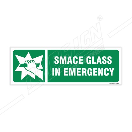 Smace Glass In Emergency Sign| Protector FireSafety