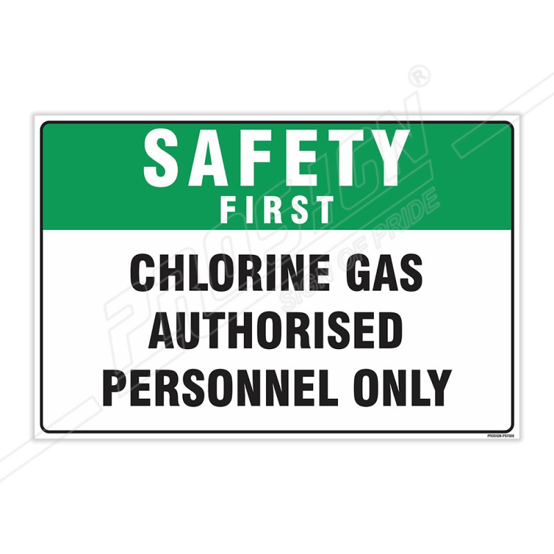 Chlorine Gas Authorized Person Only Safety First Sign| Protector FireSafety
