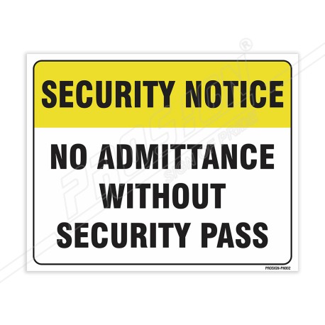 No Admittance Without Security Pass Security Notice Sign| Protector ...
