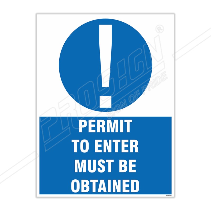 Permit To Enter Must Be Obtained Site Safety Sign| Protector FireSafety