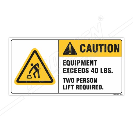 Equipment Exceeds 40 LBS Construction Safety Label| Protector FireSafety