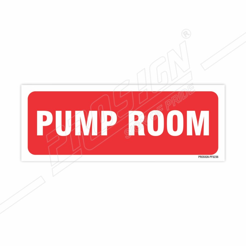 Pump Room Fire Sign| Protector FireSafety