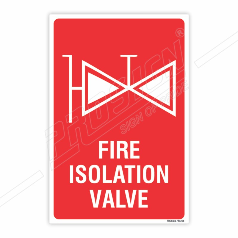 Fire Isolation Valve Sign| Protector FireSafety